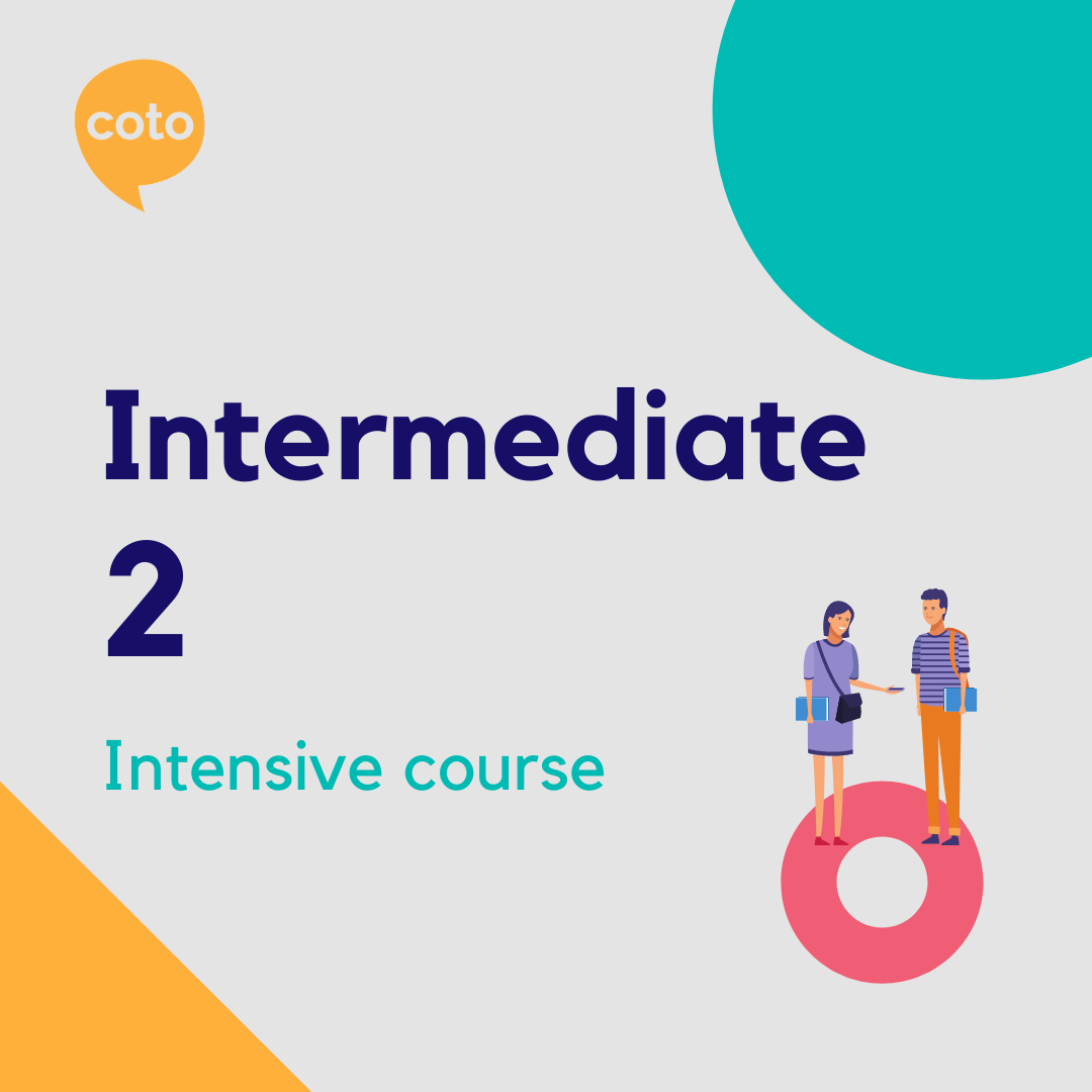 Intermediate 2 - Intensive Course Materials | Coto Courses